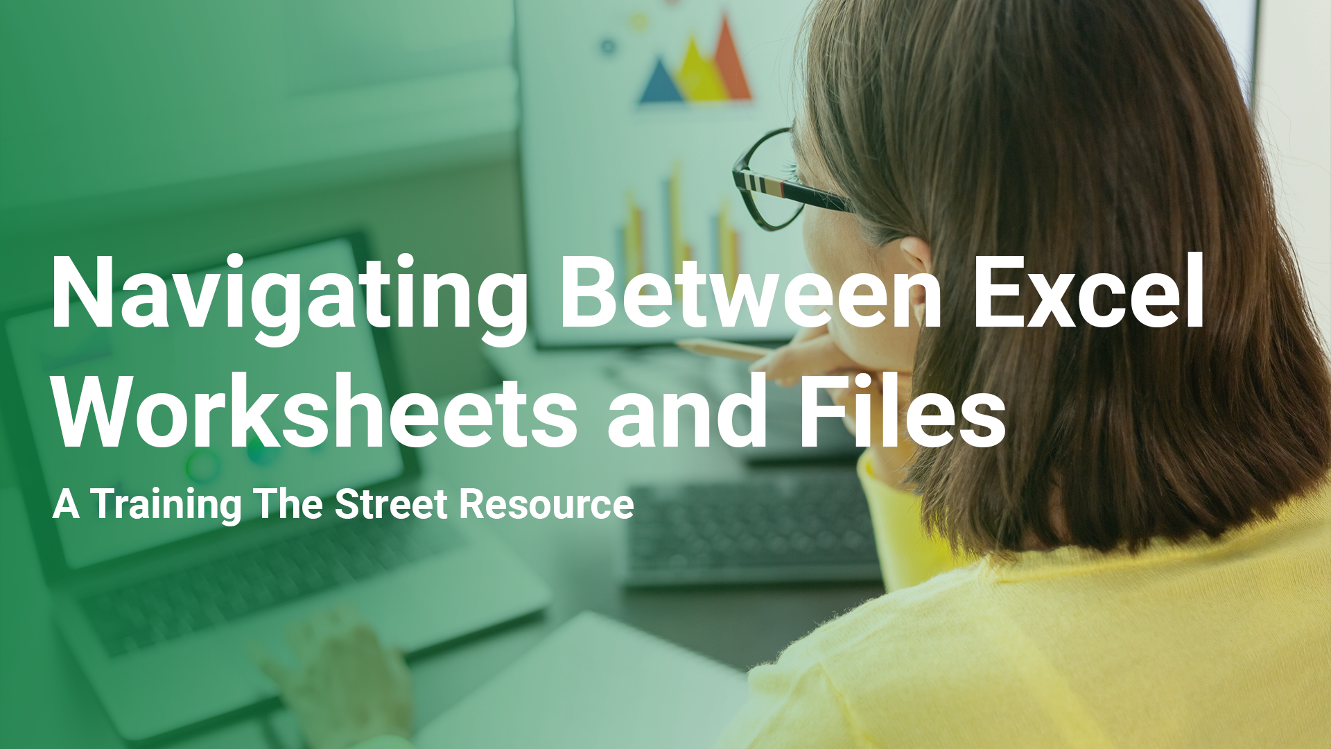 Navigating Between Excel Worksheets and Files - Training The Street ...