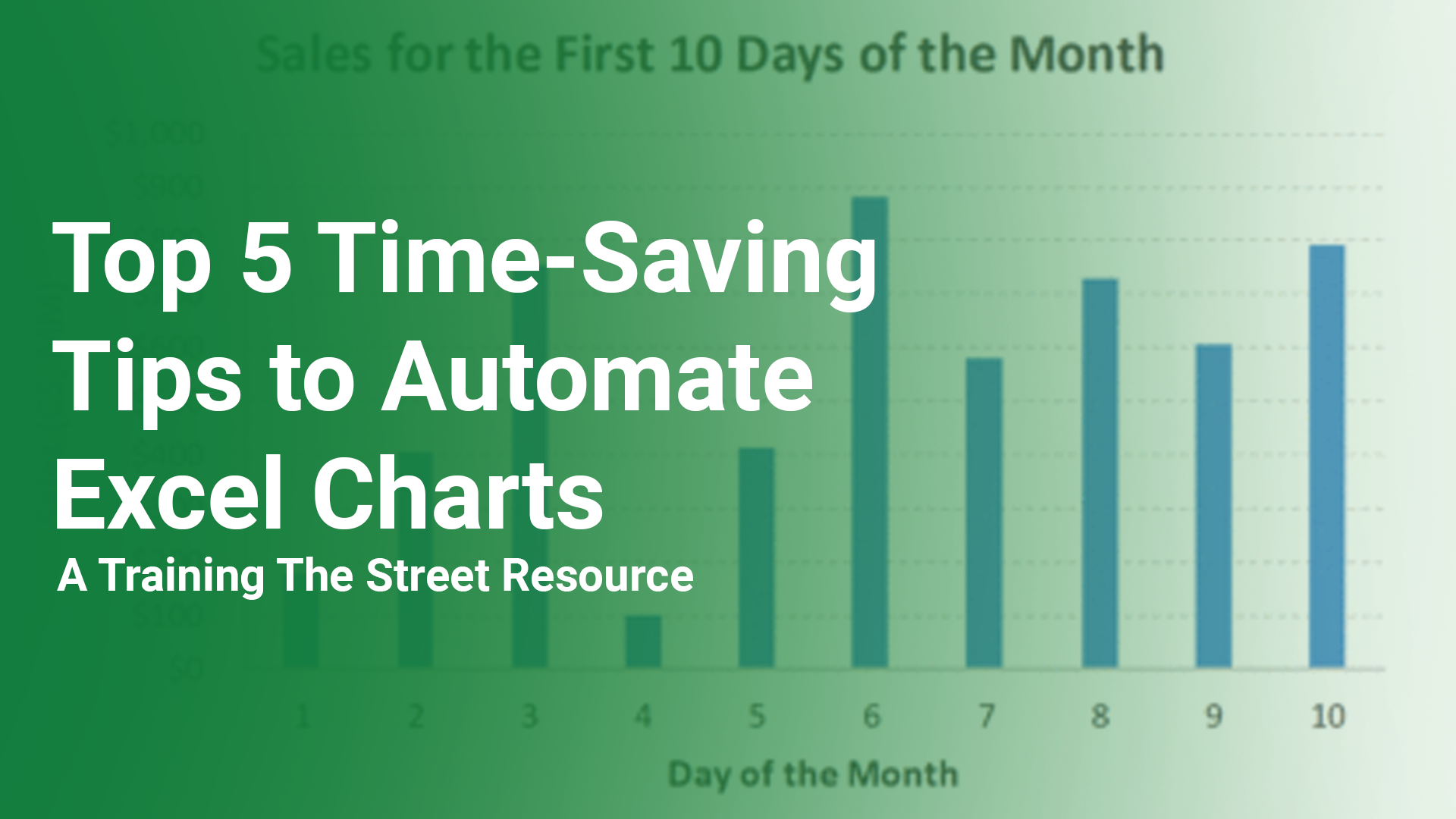 Top 5 Tips To Automate Excel Charts Training The Street
